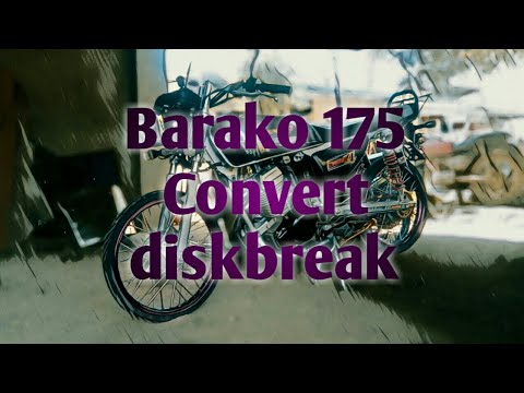 KAWASAKI BARAKO 175 ( CONVERT TO DISKBREAK ) - YouTube