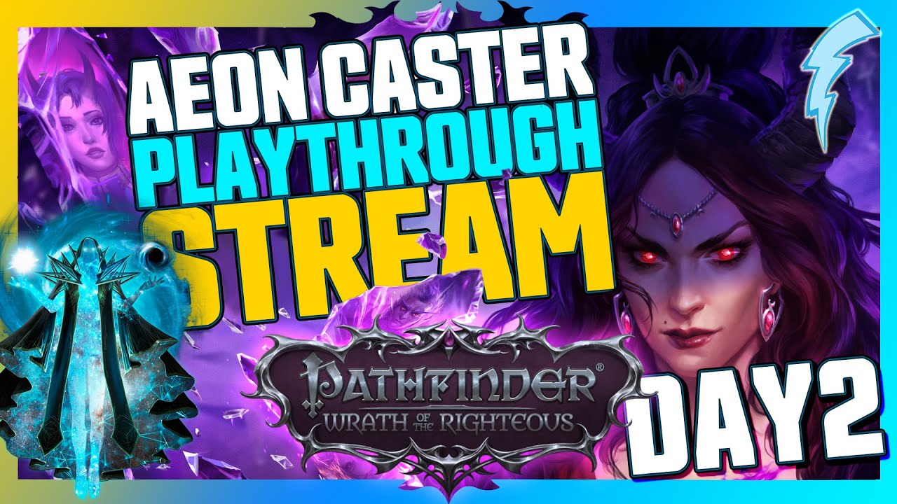 Streaming Pathfinder: WotR - Aeon Kineticist+Kitsune Playthrough Day 2 ...