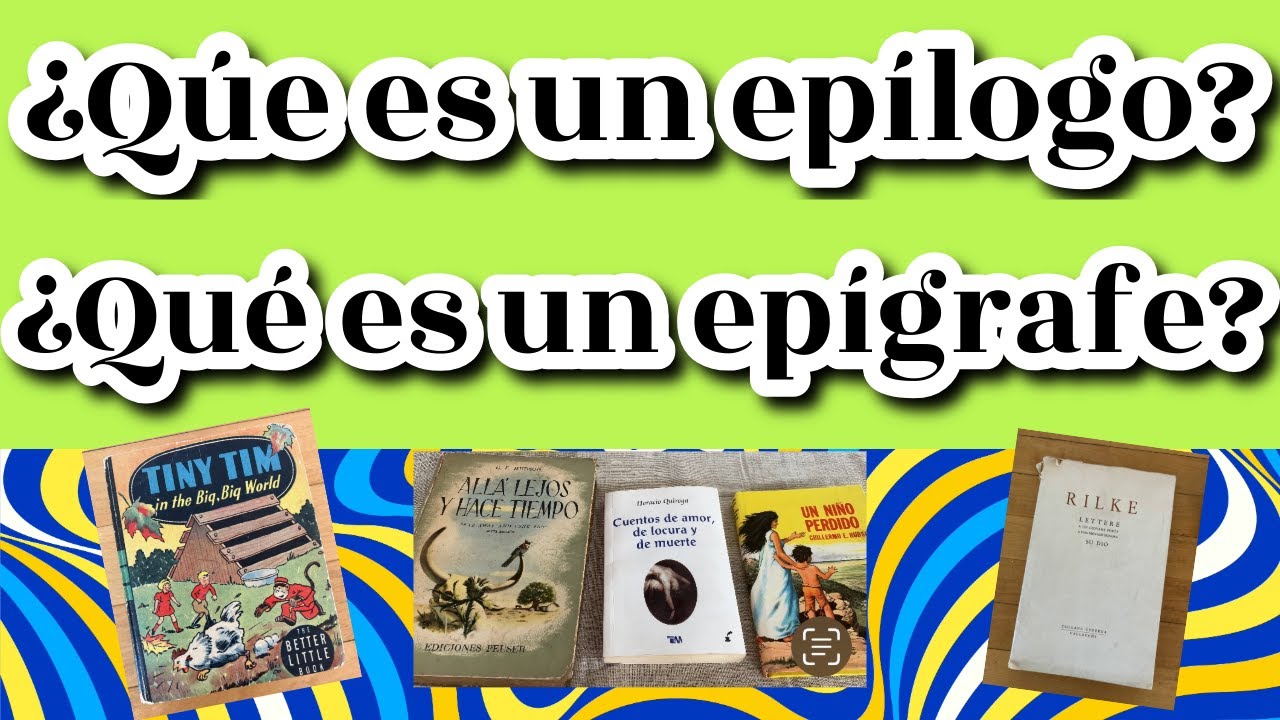 ¿Qué es un Epílogo? ¿Qué es un Epígrafe? (Epílogo) (Epígrafe) (¿Qué es ...