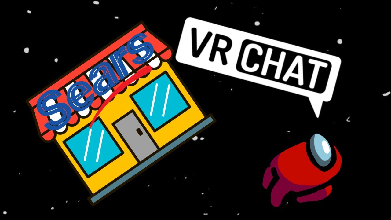 Sears Is Among Us - VRChat Random Moments - YouTube