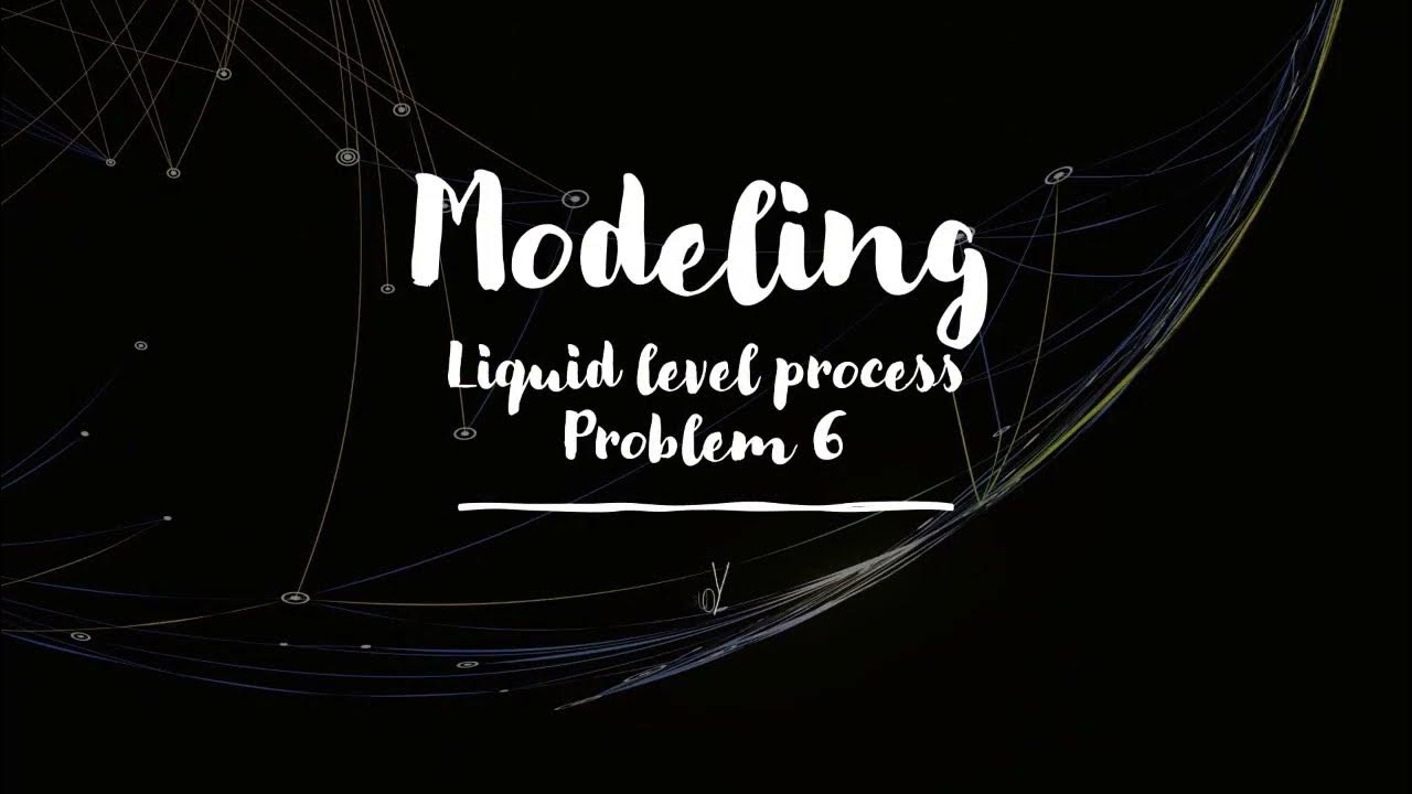 Liquid Level Process Problem 6 - YouTube