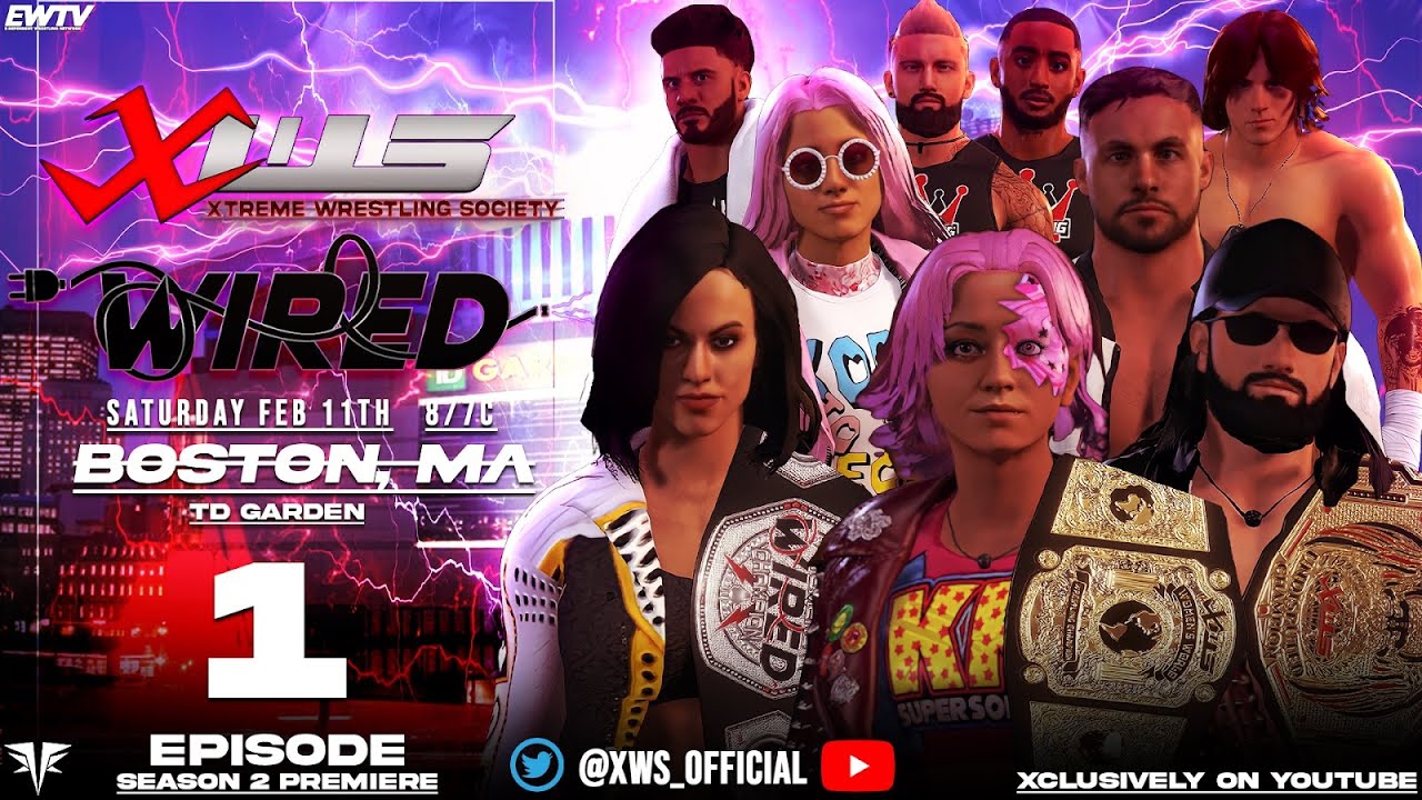 XWS WIRED: Season 2 Episode 1 - YouTube