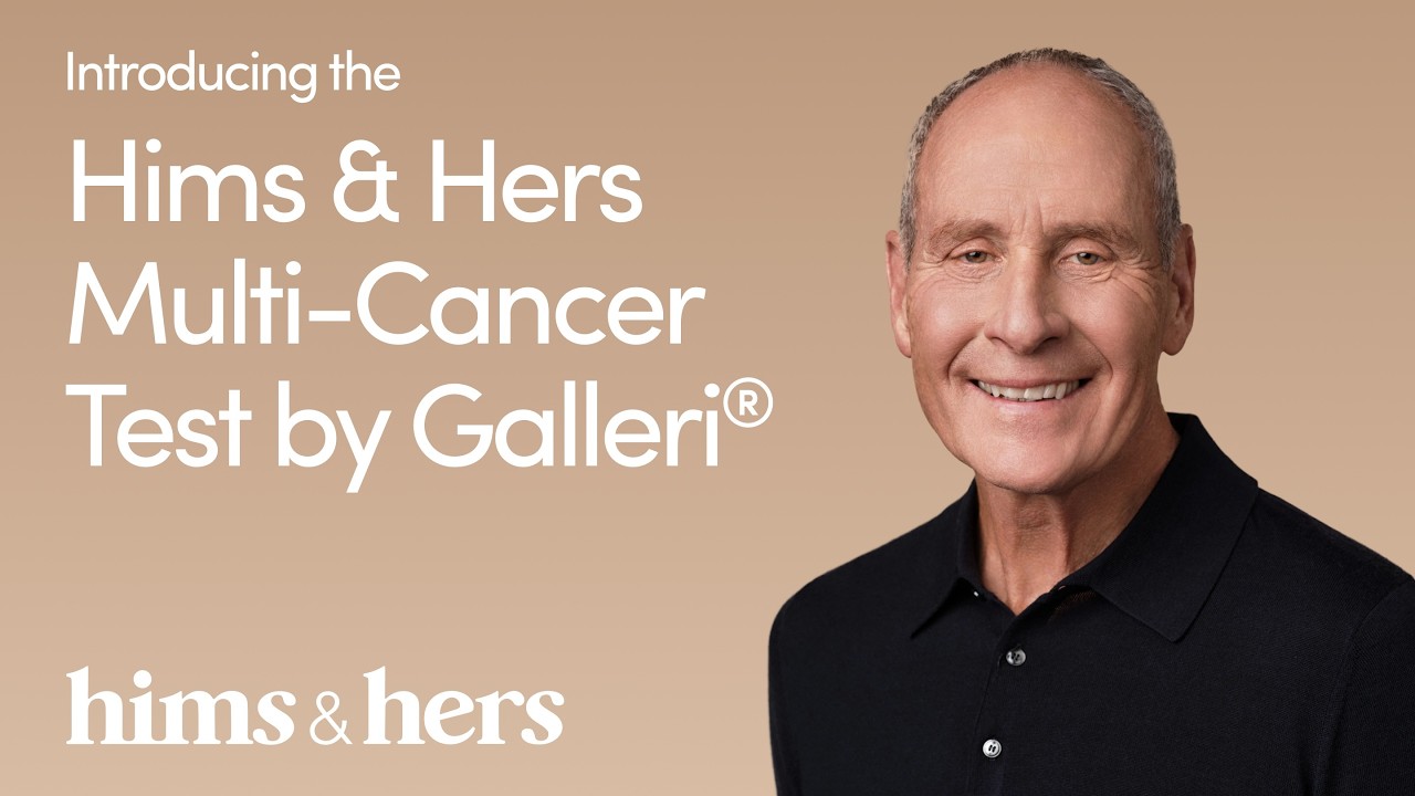 Do More by Knowing More: the Hims & Hers Multi-Cancer Test by Galleri ...