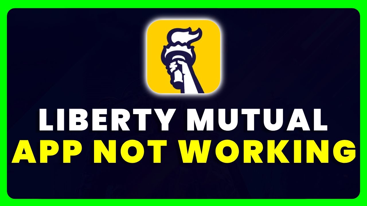 Liberty Mutual App Not Working: How to Fix Liberty Mutual App Not ...