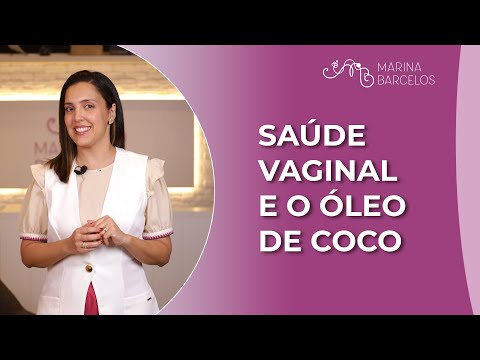 Como o óleo de coco pode transformar sua saúde vaginal