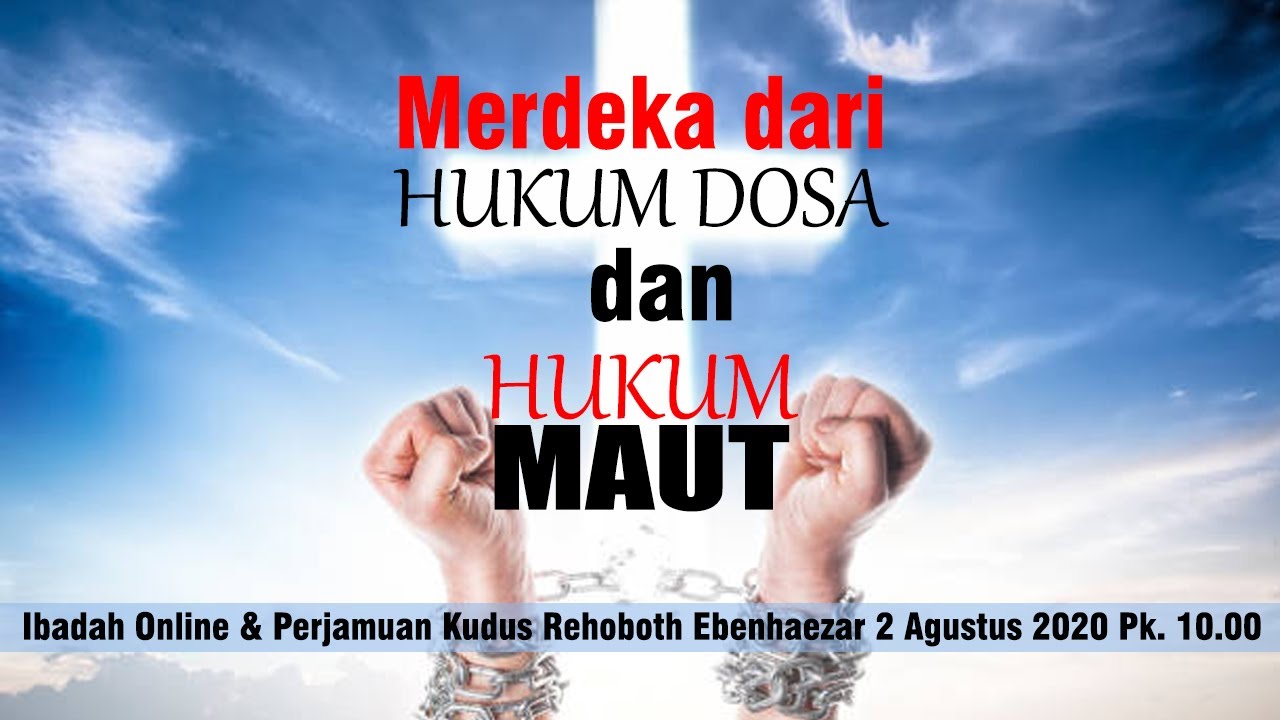 Merdeka Dari Hukum Dosa dan Hukum Maut - GRJ Ebenhaezar - Bandung - YouTube