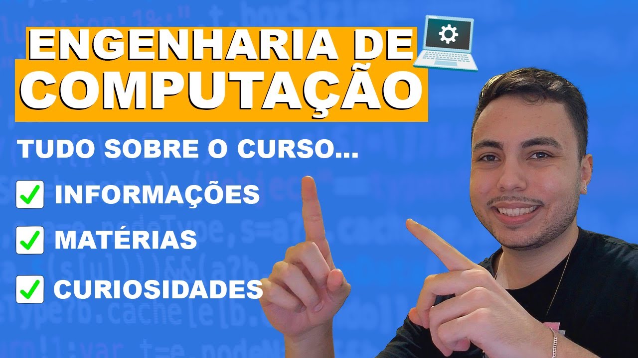 ENGENHARIA DE COMPUTAÇÃO, TUDO O QUE VOCÊ PRECISA SABER SOBRE ESSE ...
