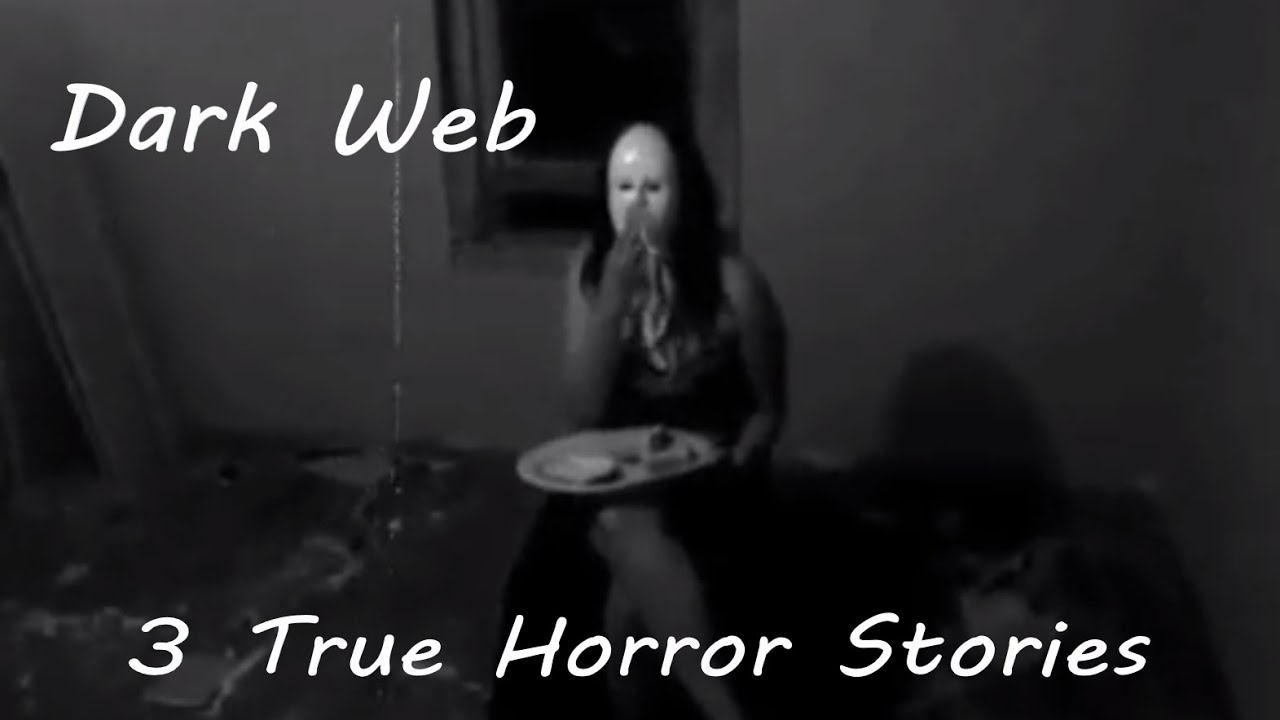 3 Dark Web Horror Stories!! | Pt.28 - YouTube