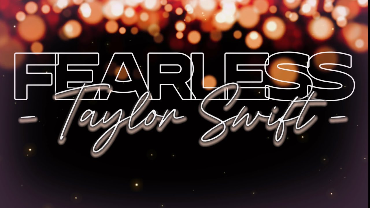 Taylor Swift - Fearless lyrics - YouTube