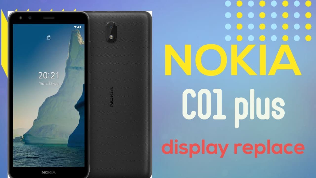 Nokia C01 Plus Original Display Change Full Video | Nokia C01 Plus ...