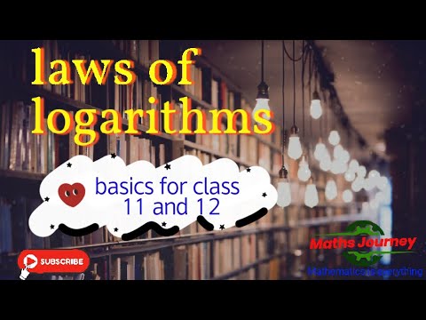 Logarithms | Properties of Logarithms|Class 11 and 12 @mathsjourney101 ...