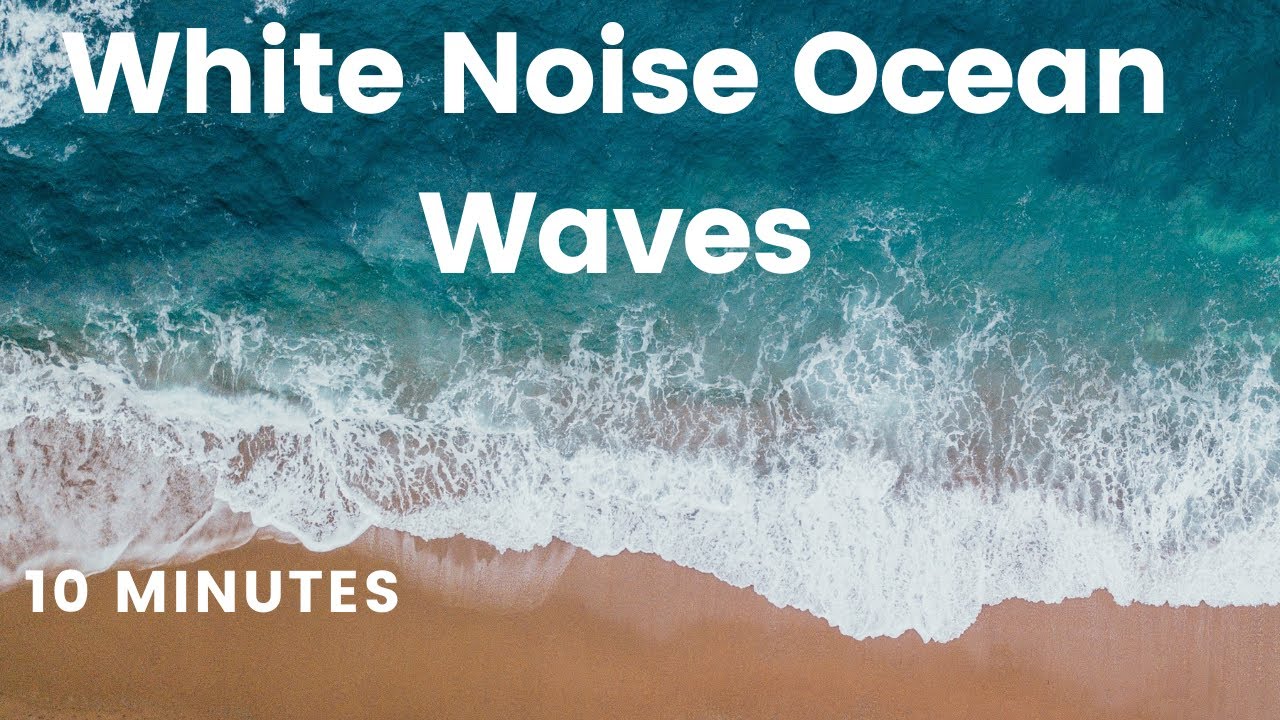 White Noise, Relaxing Ocean Wave Sounds, Meditation, Deep Sleep, Great ...