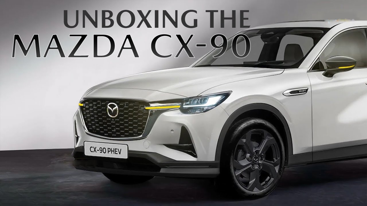 Unboxing the Mazda CX-90 | Episode 2 | Performance - YouTube