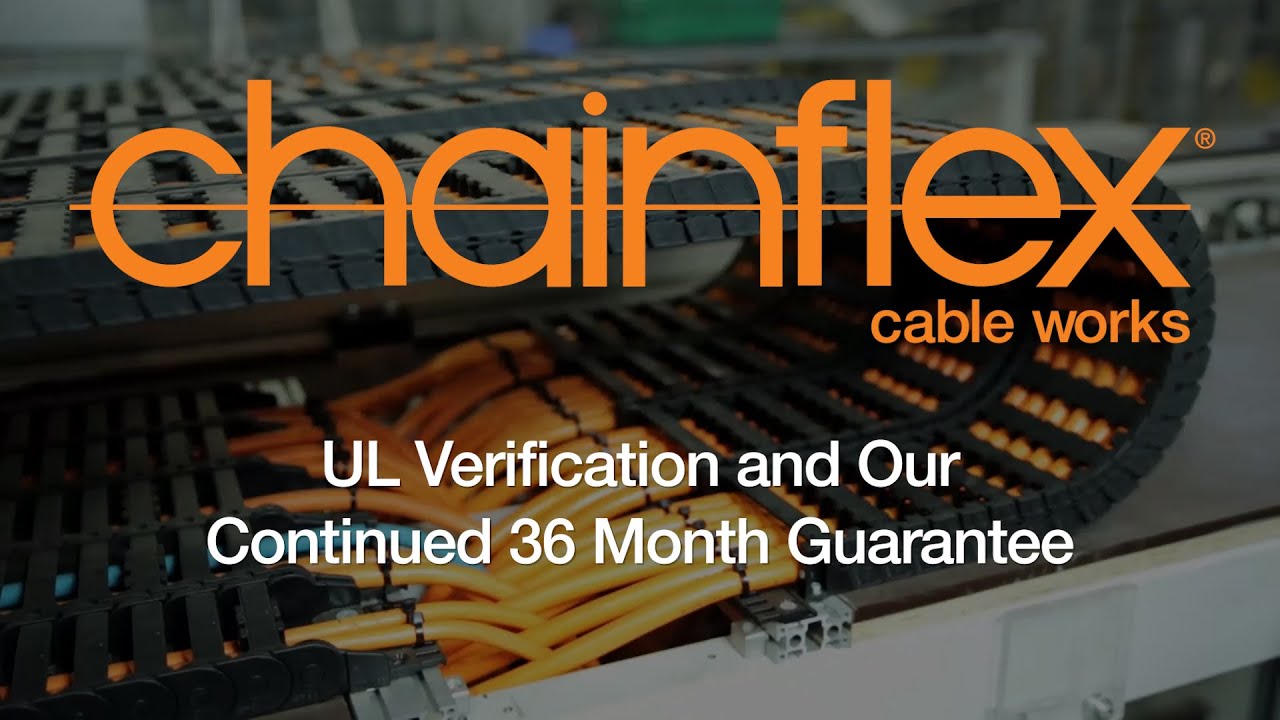 chainflex® - UL Verification and Our Continued 36 Month Guarantee - YouTube