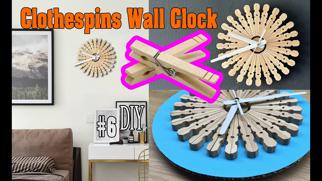 How to Make Wood Clothespins Clock | DIY | #6 - YouTube