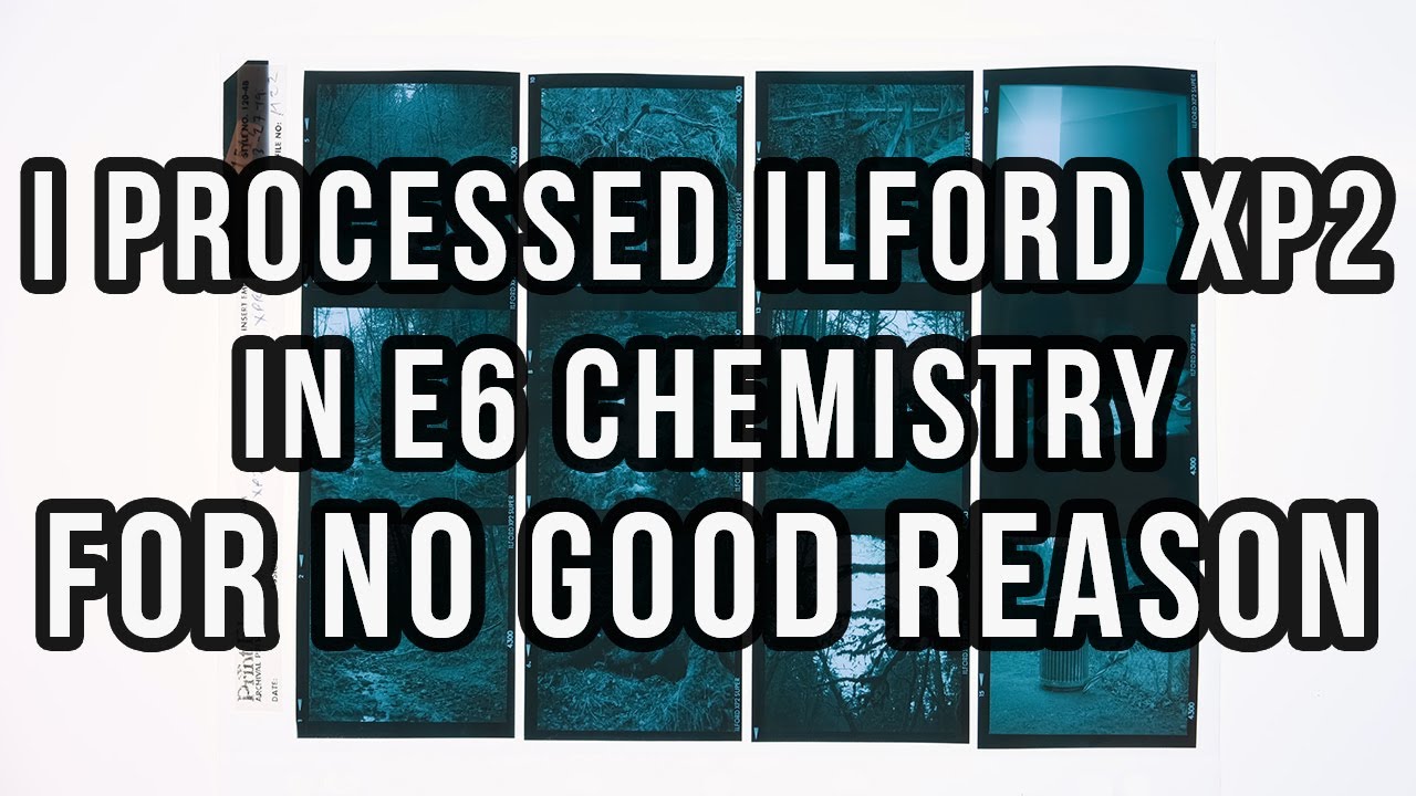 Cross Processed Ilford XP2 - YouTube
