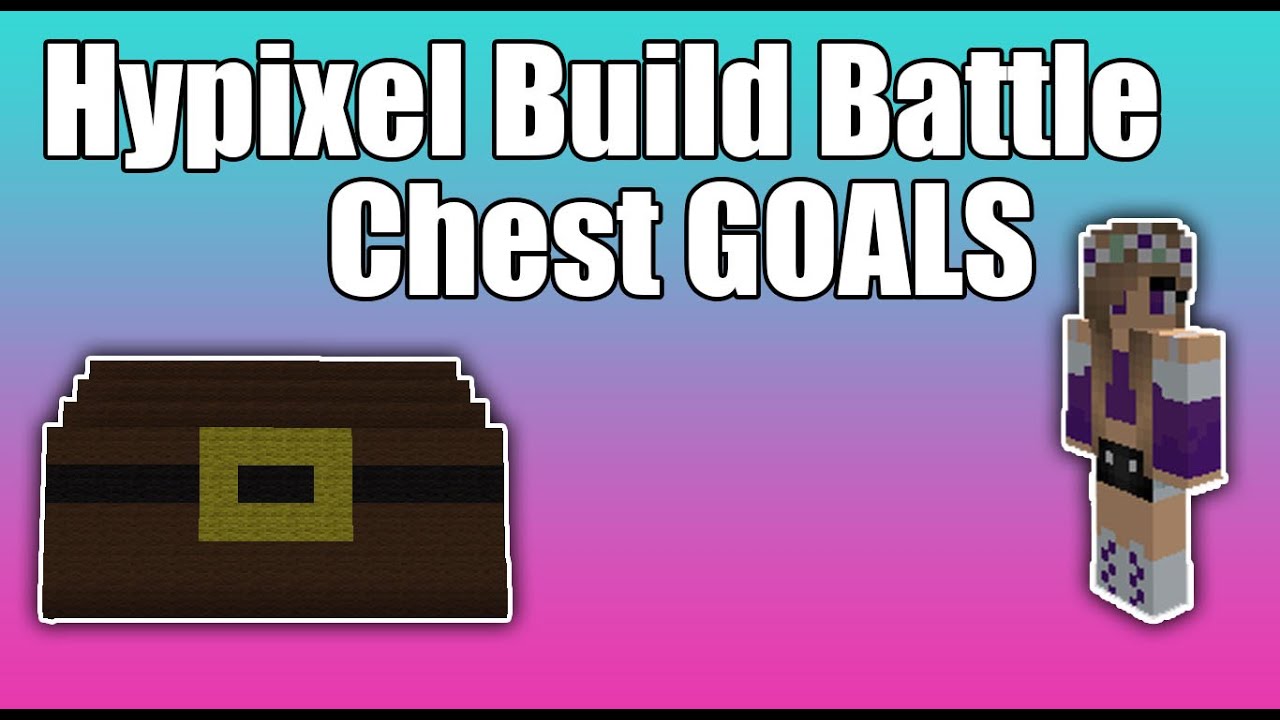 Hypixel Build Battle: Chest GOALS - YouTube