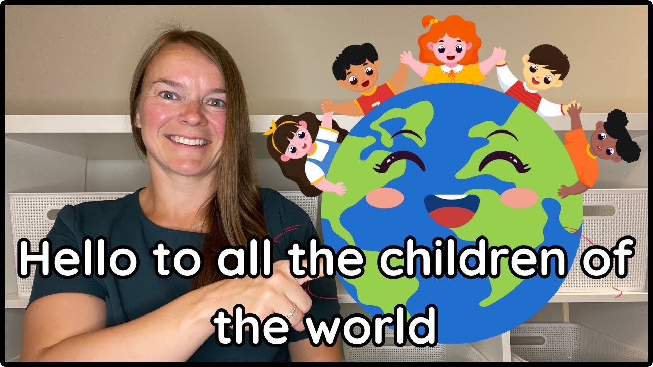 Hello to All the Children of the World | Friendship and Peace Song for ...