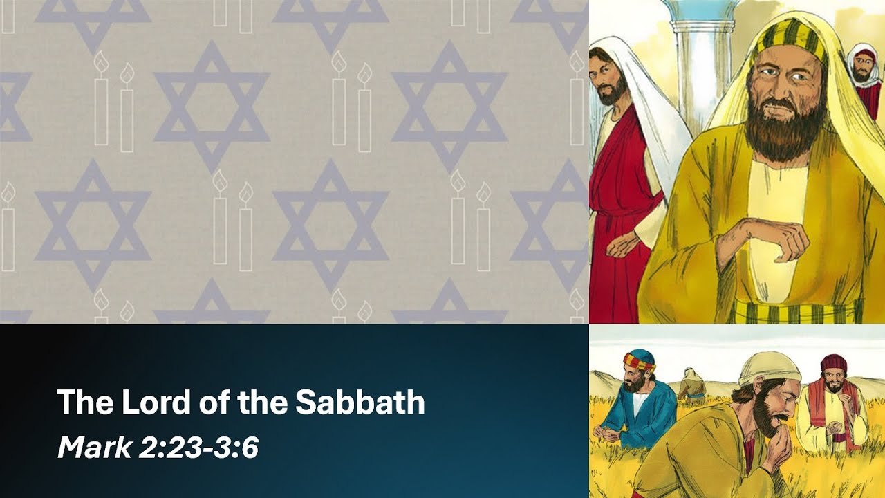 20250928 The Lord of the Sabbath Mark 2:23- 3:6 - YouTube