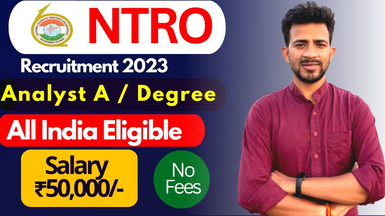 NTRO Recruitment 2023 | Salary ₹50,000/- | NTRO Recruitment ...