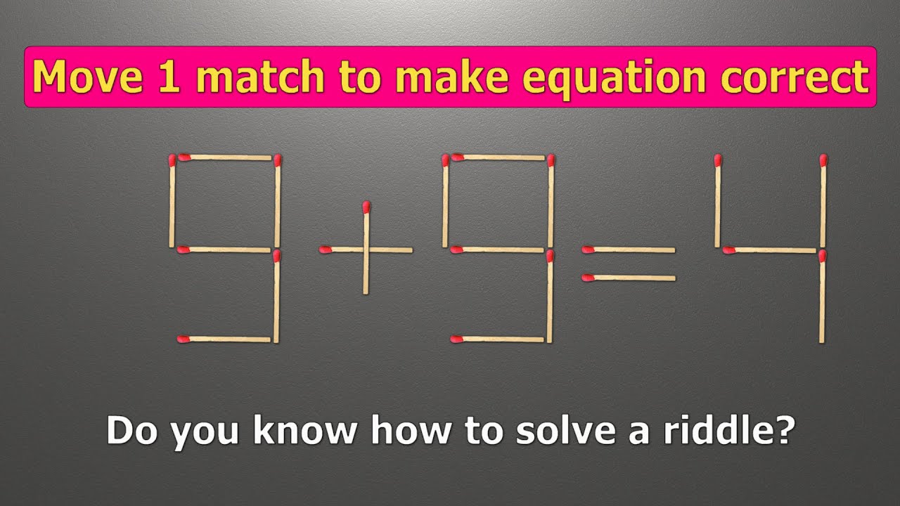 Match puzzle - move 1 match to make equation correct | Matchstick ...