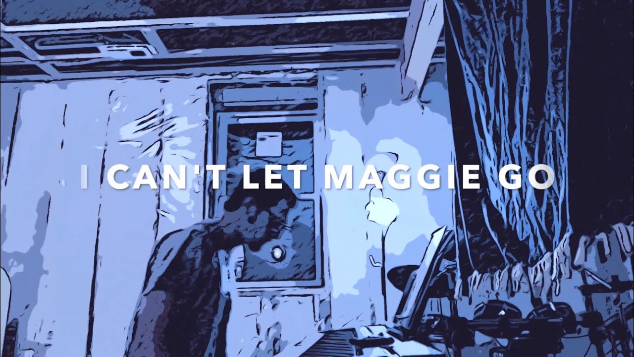 I CAN'T LET MAGGIE GO - COVER - YouTube