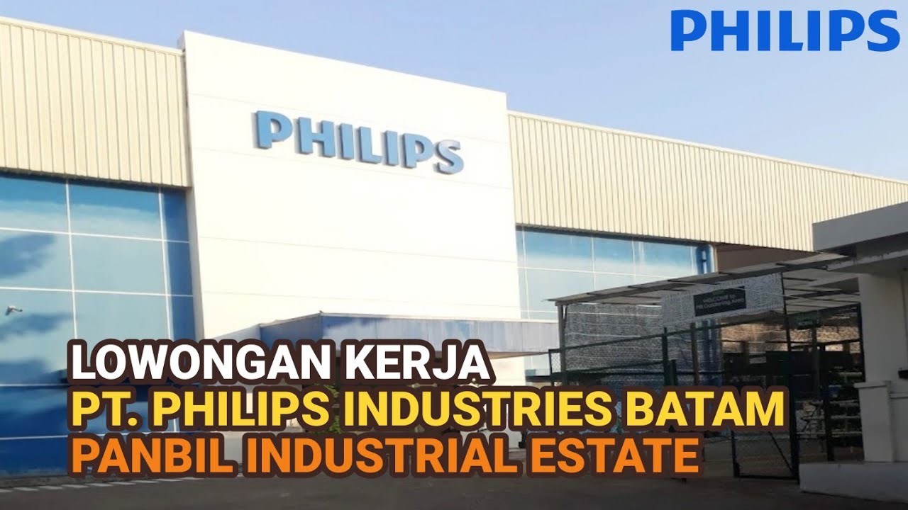 Loker PT Philips Industries Batam hari ini Info Lowongan Kerja Batam ...