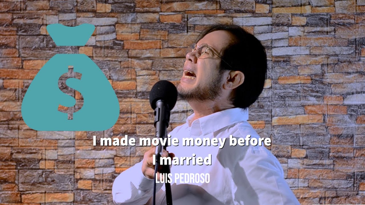 I Made MOVIE MONEY Before I Married Luis Pedroso Standup YouTube i-made-movie-money-before-i-married-luis-pedroso-standup-youtube