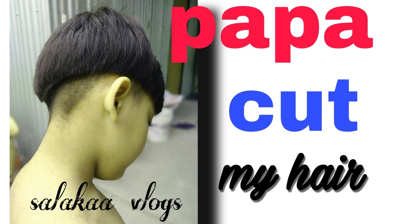 Papa cut my hair || fuchae vlogs||salakaa vlogs|| purbeli kancha - YouTube