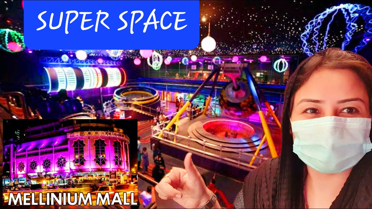 Super Space, The Most Exciting Theme Park | A Visit to Millennium Mall Karachi ...