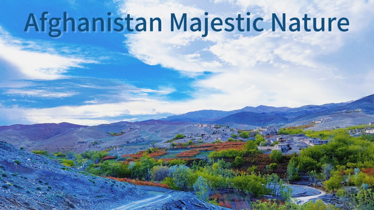 A Journey Through Afghanistan 🇦🇫 Most Breathtaking Landscapes 🌿 ...