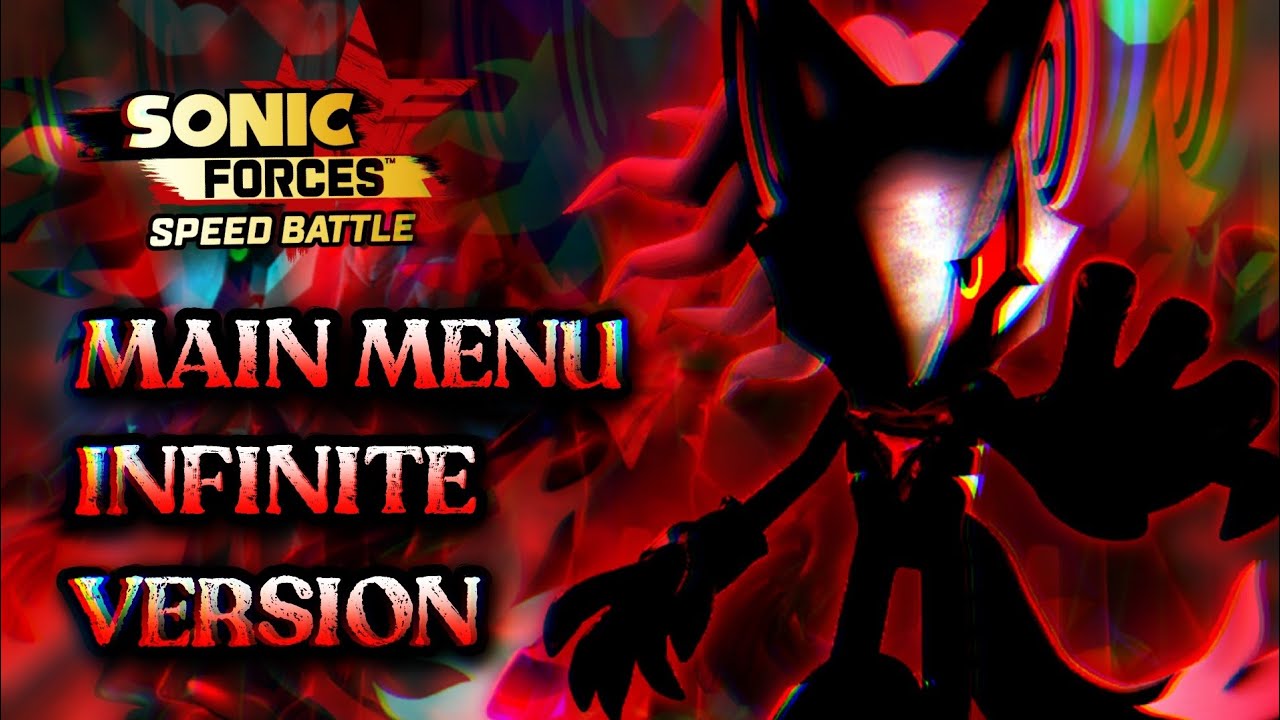 Sonic Forces Speed Battle - Main Menu Theme (Infinite Version) - YouTube