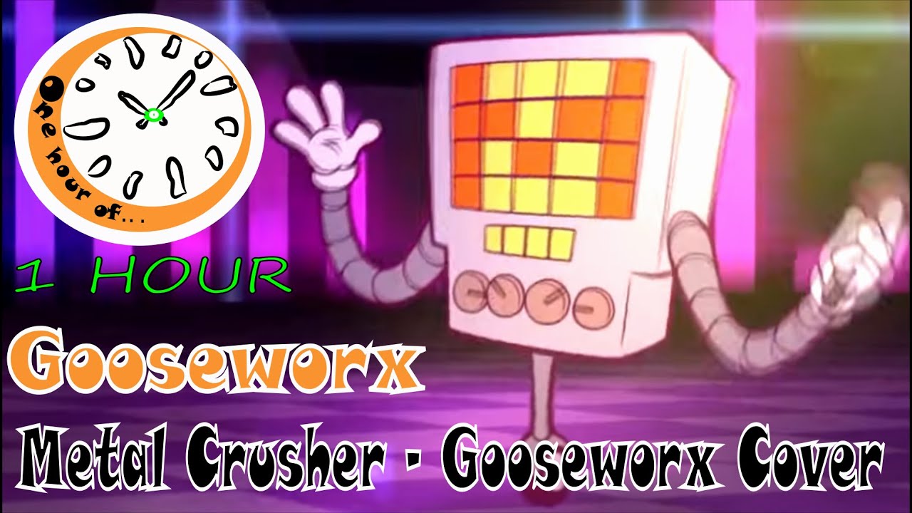 Metal Crusher - Gooseworx Cover 1 hour | One Hour of... - YouTube