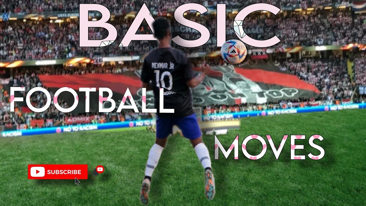 Basic Football Skill Move | Juggling | Around The World | Head ...