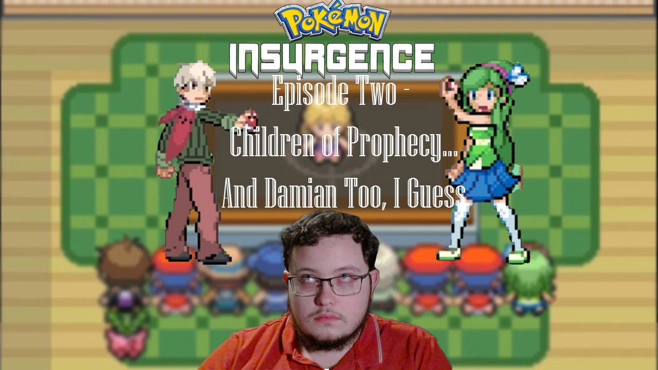 Insurgence Ep. 2 - Children of Prophecy...and Damian too, I guess - YouTube