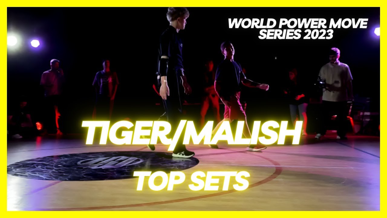 BBOY TIGER / BBOY MALISH | TOP SETS | WORLD POWER MOVE SERIES 2023 ...