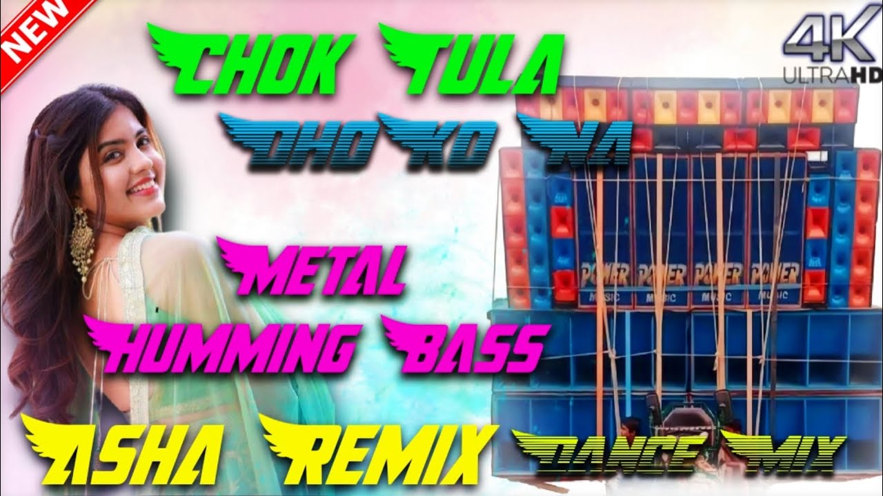 Chok Tula Dhoko Na purulia Dj Asha remix jamatkula se Metal Humming bass pop Dance mix - YouTube