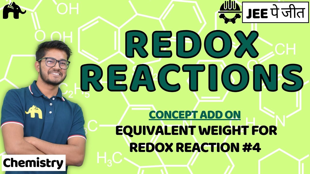 Redox Reactions Class 11 Chemistry JEE | NCERT Chapter 8 | Equivalent ...