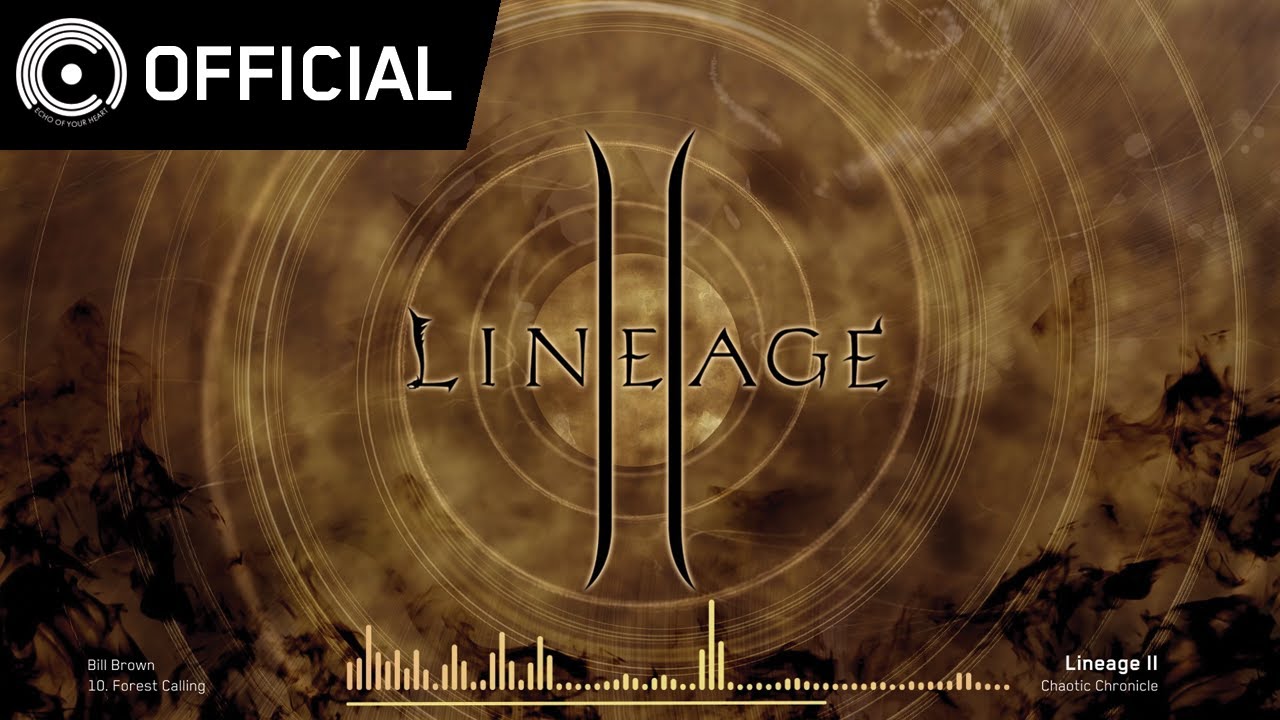 [Lineage2 OST] Chaotic Chronicle - 10 숲이 부르는 소리-사냥꾼 마을 (Forest Calling ...
