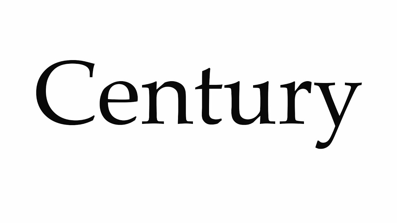 How to Pronounce Century - YouTube