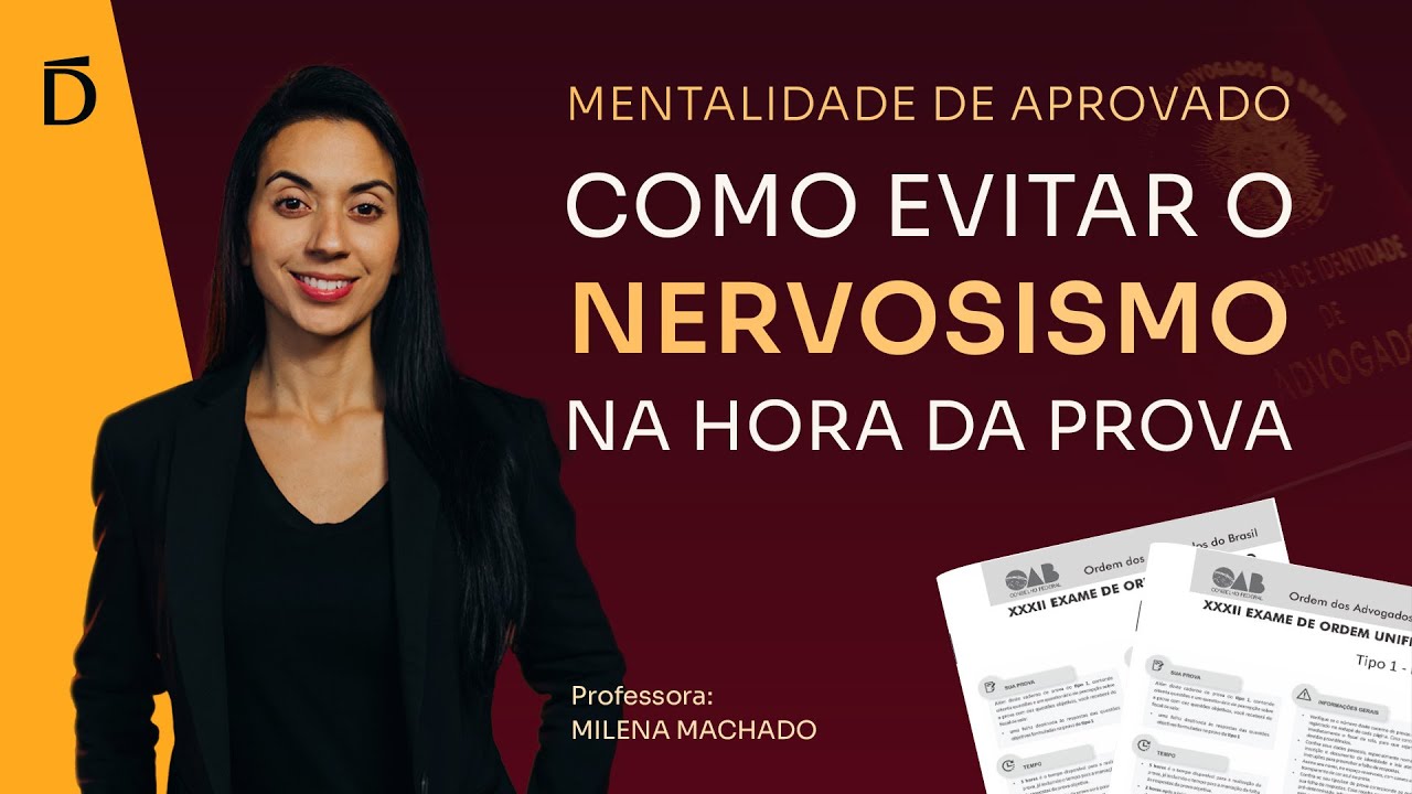 OAB 43 - MENTALIDADE DE APROVADO: Como evitar o nervosismo na prova - YouTube