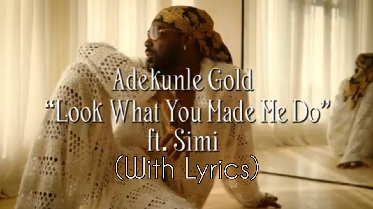 Adekunle Gold ft. Simi - Look what you made me do Video (Acoustic ...