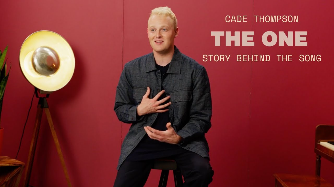 Cade Thompson - The One (Story Behind the Song) - YouTube