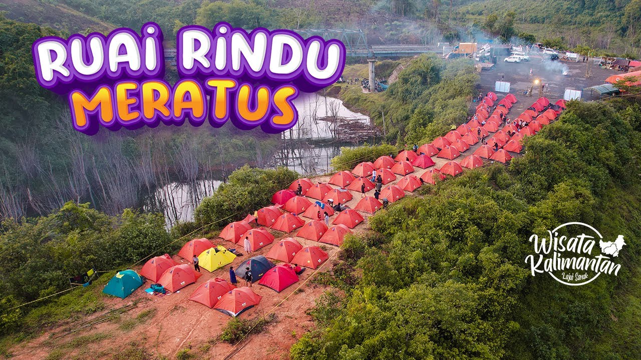 RUAI RINDU MERATUS 2022 - BAGIAN 01 - TAPIN - Wisata Kalimantan - YouTube