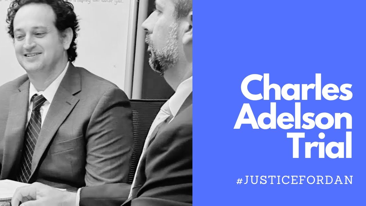 THE CHARLES ADELSON TRIAL JURY SELECTION & TRIAL UPDATE # ...