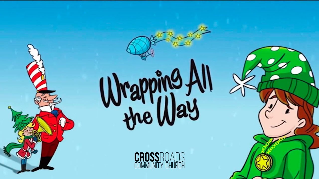 Wrapping All the Way - Christmas Children's Musical - 12/16/18 - YouTube