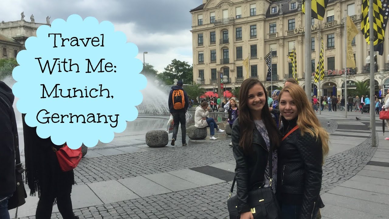 Travel With Me | Munich, Germany (1 of 2) - YouTube