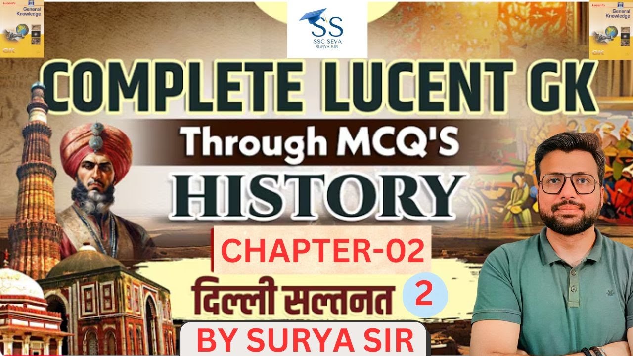 Complete Lucent GK MCQ's | Chapter 2:Delhi Sultanate | History | Lucent GK History MCQ's - YouTube