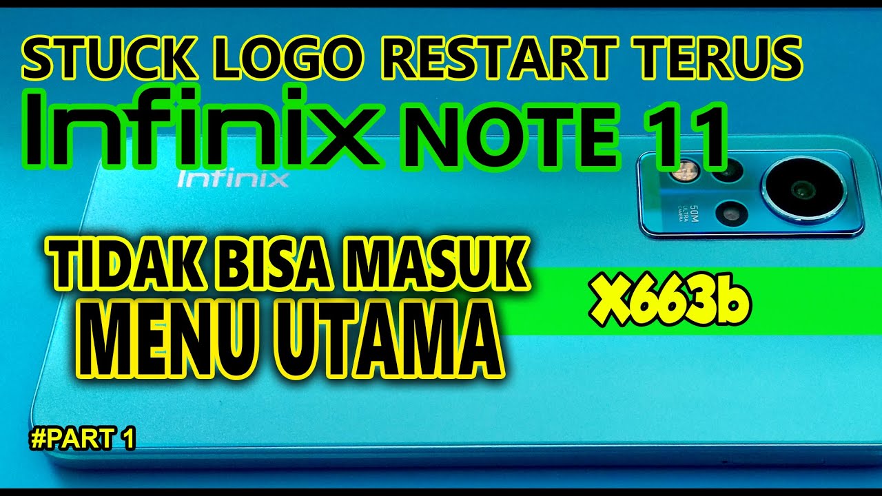 Infinix Note 11 Stuck di Logo XOS dan Restart Sendiri | Tips dan Trik ...