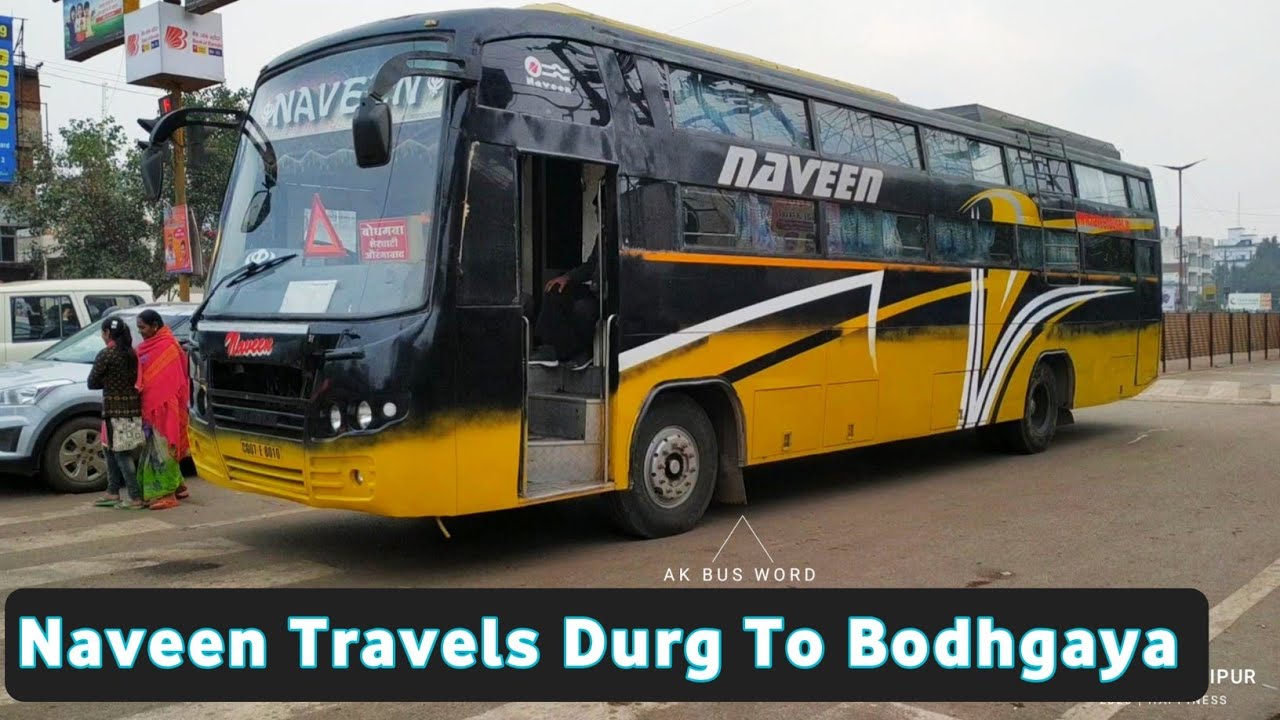 Naveen Transport Durg | Durg To Bodhgaya |Durg To Ambikapur | Ak Buses ...